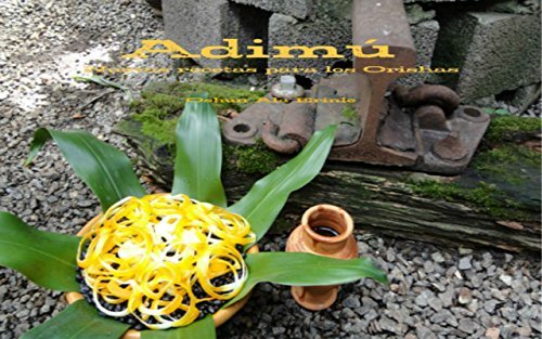 Adimú: Nuevas recetas para los Orishas by Oshun Ala Erinle | Goodreads