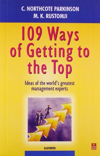 109 Ways of Getting to the Top by M.K. Rustomji | Goodreads