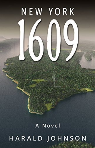 New York 1609 by Harald Johnson | Goodreads