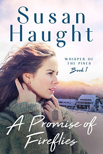 A Promise of Fireflies (Whisper of the Pines #1) by Susan Haught ...