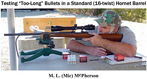Testing Heavy Bullets In The Hornet (A collection of Articles Covering ...