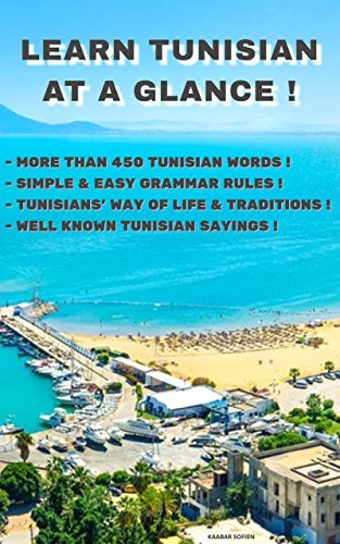 Learn Tunisian at a Glance !: Your Tunisian Language Handbook by Sofien ...