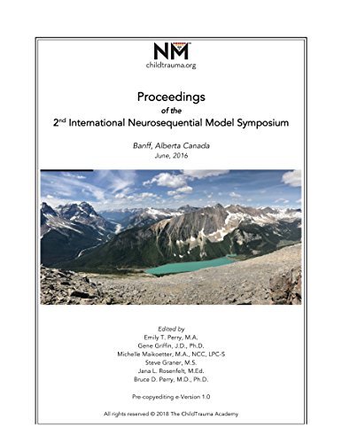 Proceedings of the 2nd International Neurosequential Model Symposium ...