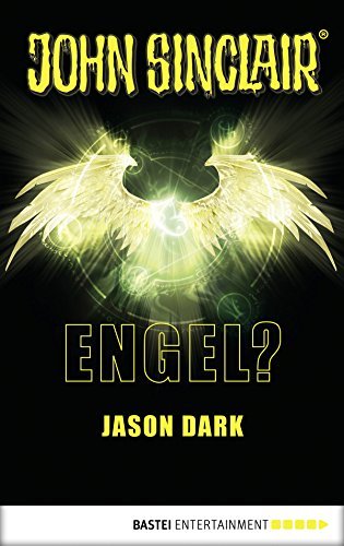 Engel?: Ein John Sinclair Roman (John Sinclair Romane 4) by Jason Dark ...