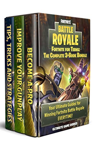 Fortnite For Teens: The Complete 3-Book Bundle - Your Ultimate Guides ...