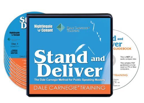 Stand and Deliver: The Dale Carnegie Method for Public Speaking Mastery ...