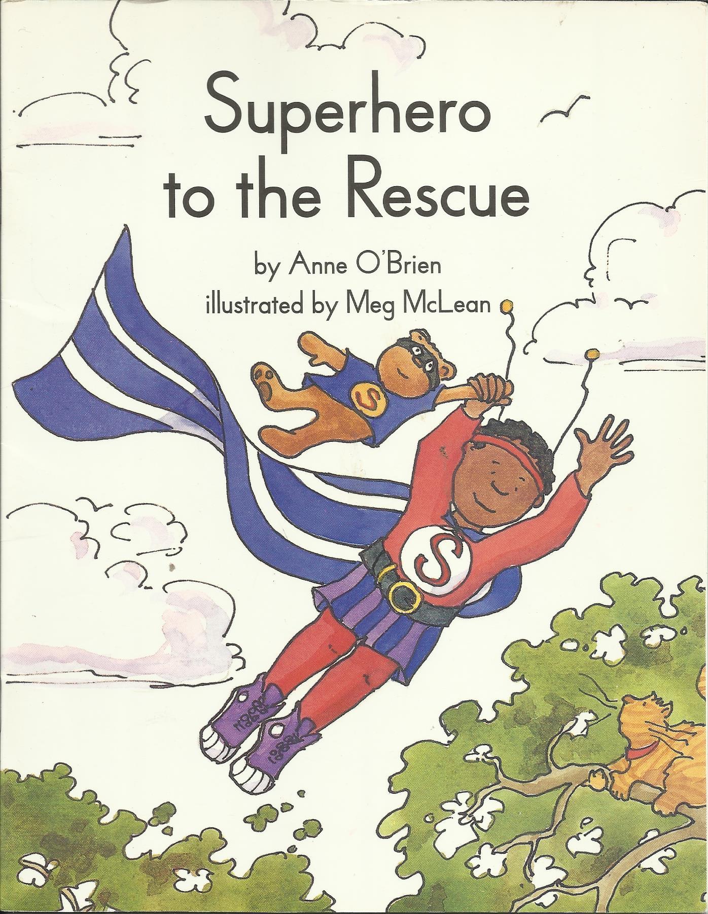 Superhero to the rescue by Anne Sibley O'Brien | Goodreads