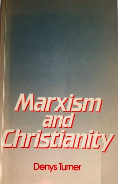 Marxism and Christianity by Denys Turner | Goodreads