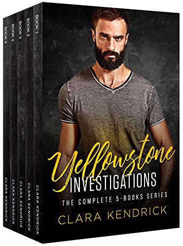 Yellowstone Investigations: The Complete 5-Books Series by Clara Kendrick | Goodreads