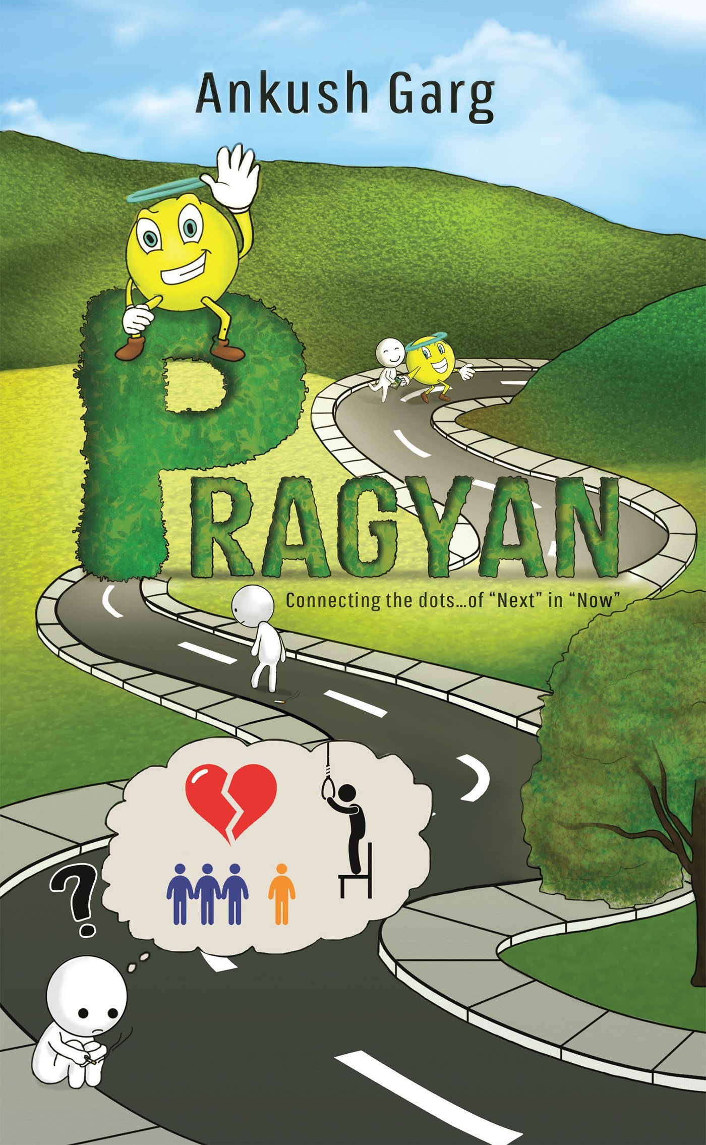 Pragyan - Connecting the dots ... of "Next" in "Now" by Ankush Garg | Goodreads