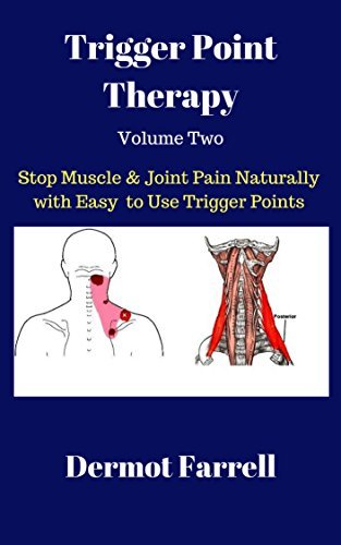 Trigger Point Therapy - Volume Two: Stop Muscle and Joint Pain ...