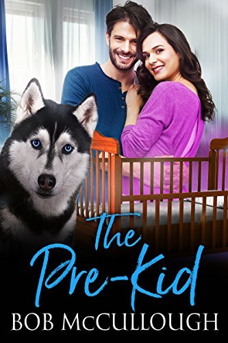The Pre-Kid by Bob McCullough | Goodreads