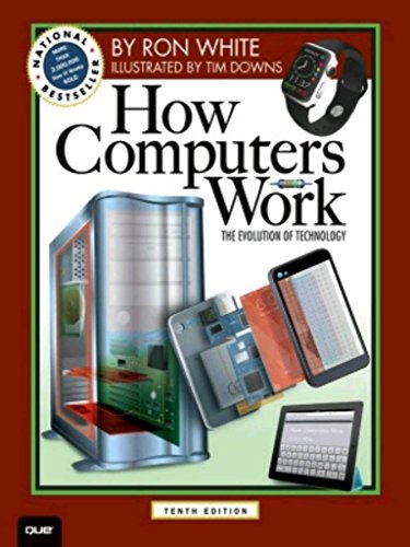 How Computers Work: The Evolution of Technology by Ron white and 1 ...