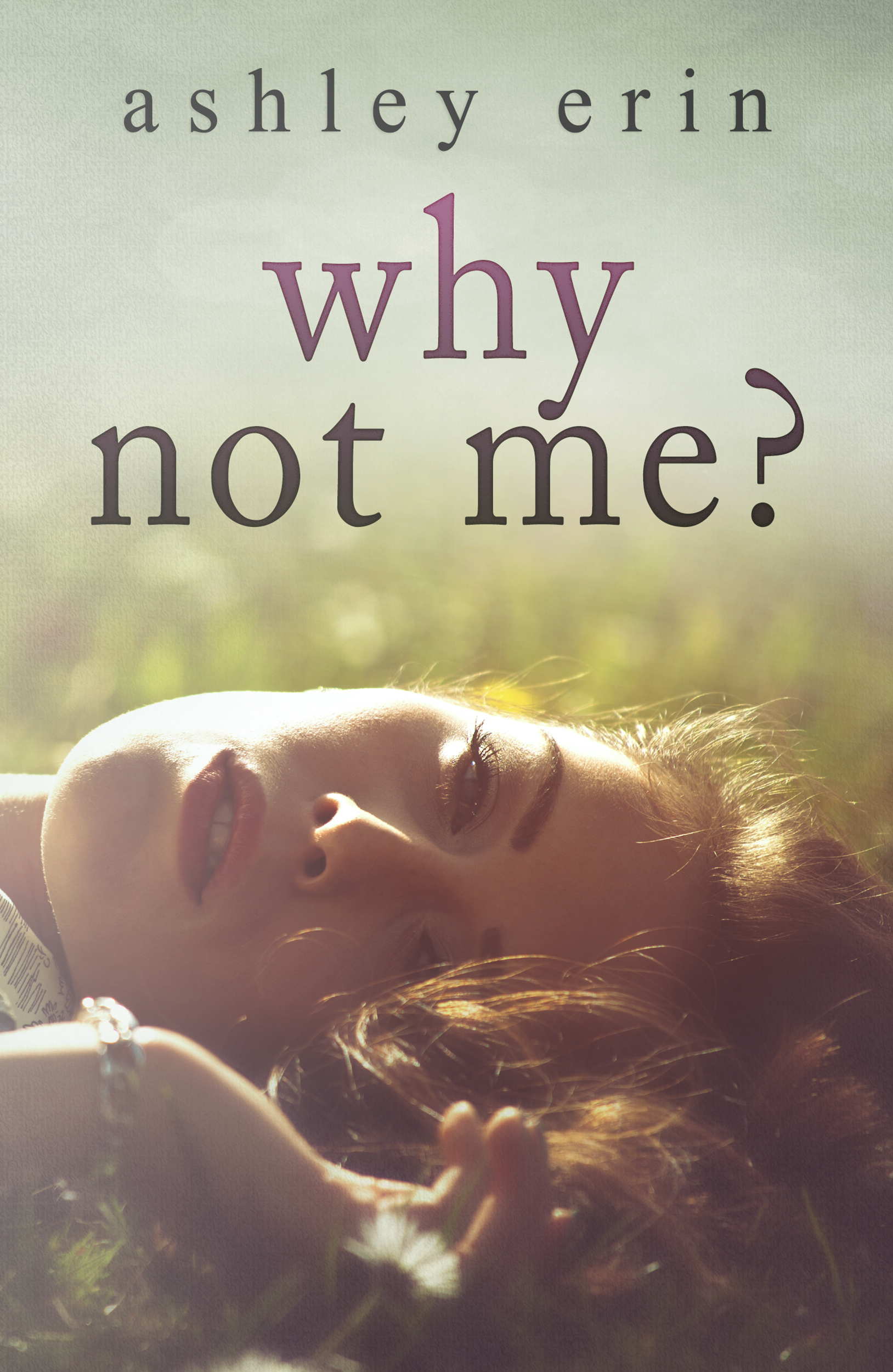 Why Not Me? by Ashley Erin | Goodreads