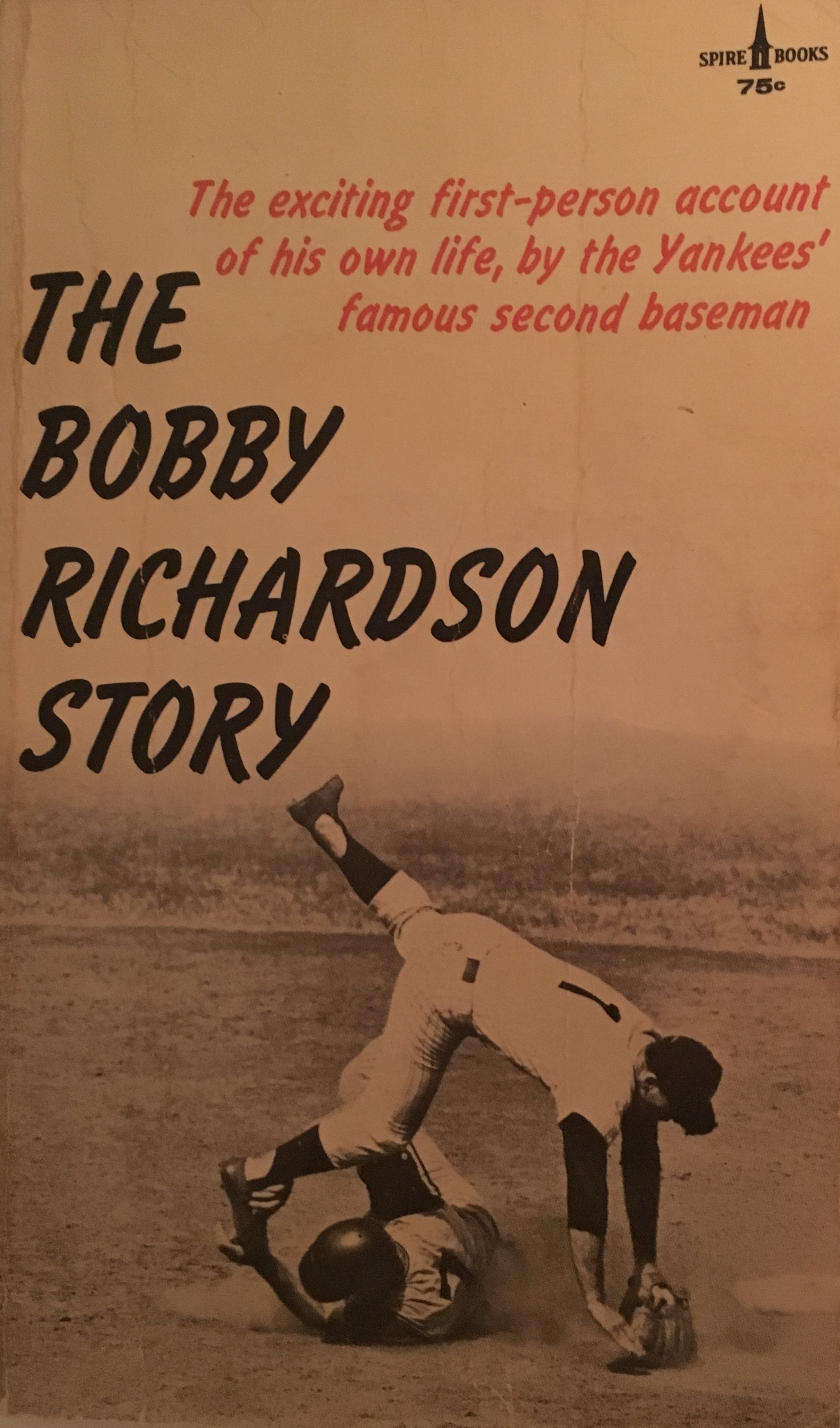 The Bobby Richardson Story by Bobby Richardson | Goodreads