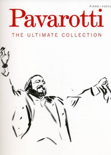 LUCIANO PAVAROTTI: THE ULTIMATE COLLECTION by PAVAROTTI LUCIANO ...