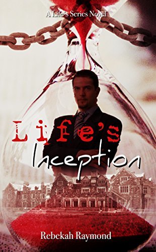 Life's Inception by Rebekah Raymond | Goodreads