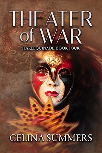 Theater of War (Harlequinade Book 4) by Celina Summers | Goodreads