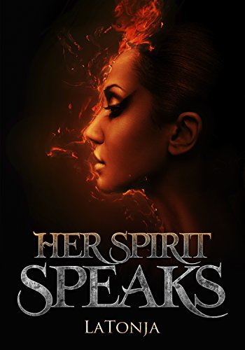 Her Spirit Speaks by LaTonja M Smith | Goodreads