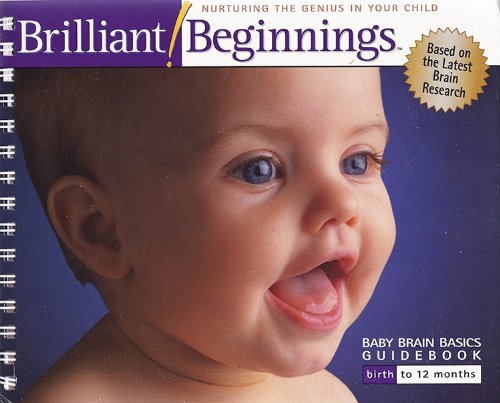Baby Brain Basics Guidebook by Llc Brilliant Beginnings | Goodreads