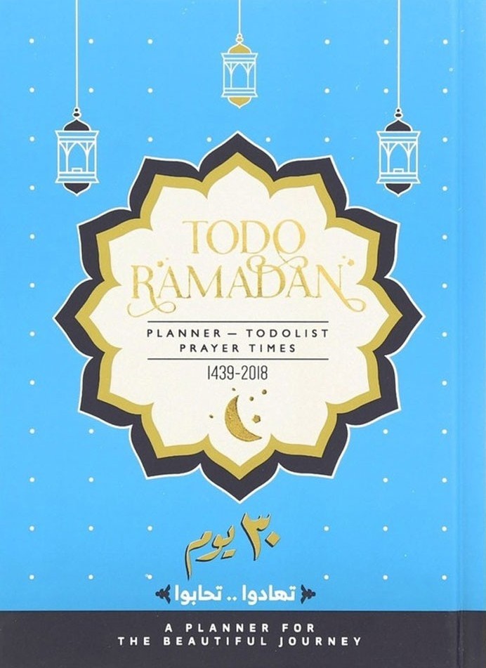 To Do Ramadan: Planner - To-Do-List - Prayer Times - 1439/2018 by ...