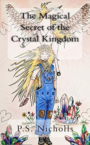 The Magical Secret of the Crystal Kingdom: A Fantasy World of Unicorns ...