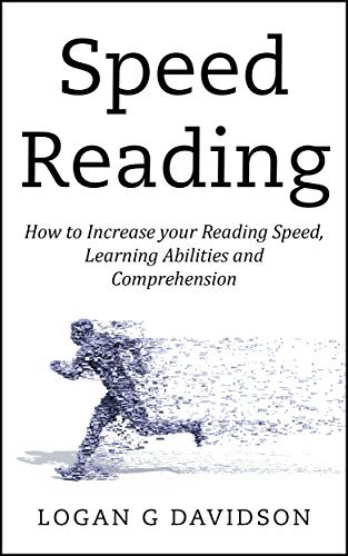 Speed Reading: How to Increase your Reading Speed, Learning Abilities ...