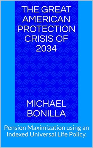 The Great American Protection Crisis of 2034: Pension Maximization ...