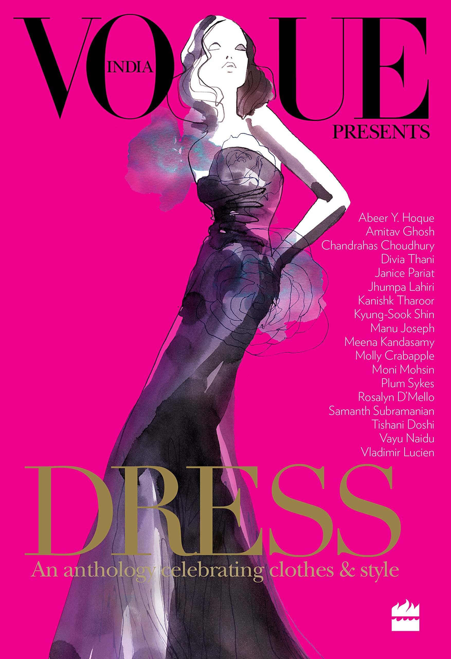 Vogue Presents Dress: An Anthology Celebrating Clothes & Style by Vogue ...