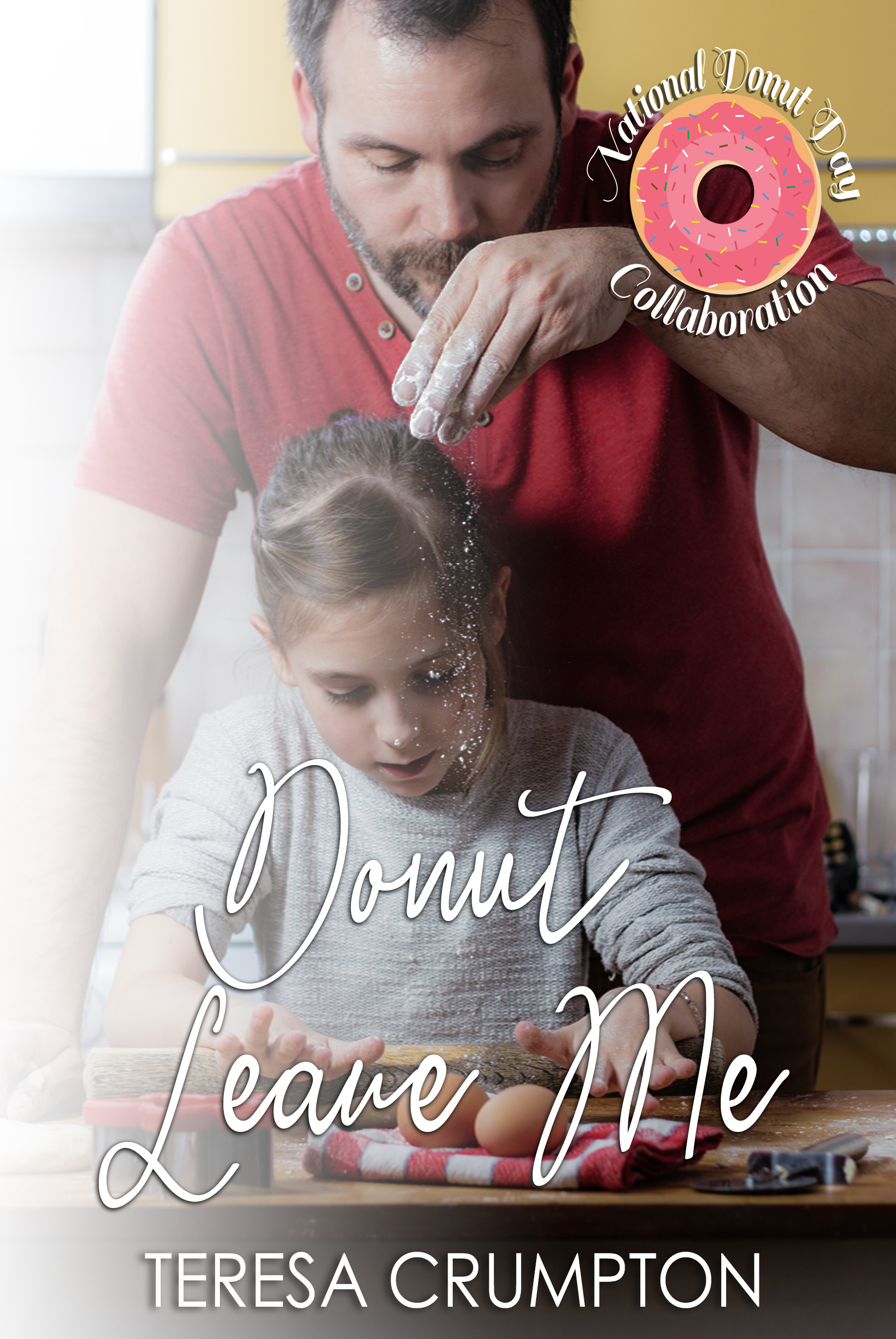 Donut Leave Me (One of the Boys #1) by Teresa Crumpton | Goodreads