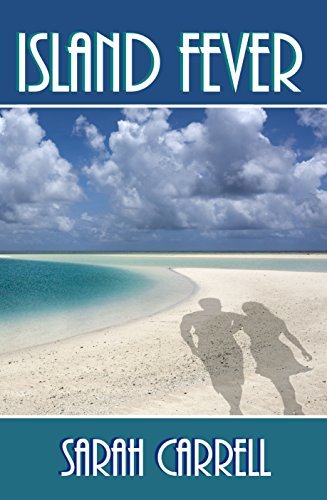 Island Fever: A Novel (Jimjeran Book 1) by Sarah Carrell | Goodreads