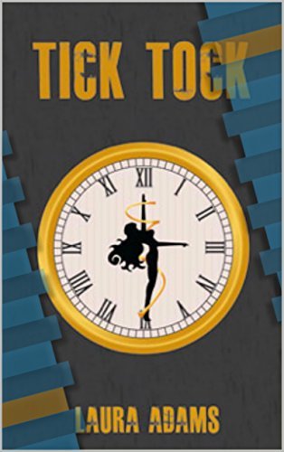 Tick Tock by Laura Adams | Goodreads