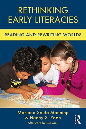 Rethinking Early Literacies: Reading and Rewriting Worlds by Mariana ...