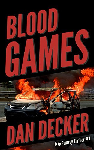 Blood Games (Jake Ramsey Thrillers Book 3) by Dan Decker | Goodreads