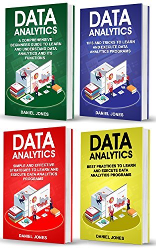 Data Analytics: 4 Books in 1- Bible of 4 Manuscripts- Beginner's Guide+ ...