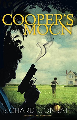 Cooper's Moon (The Cooper Series Book 1) by Richard C. Conrath | Goodreads