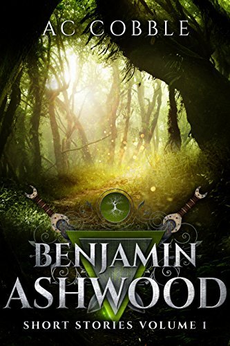Benjamin Ashwood Short Stories, Vol. 1 by A.C. Cobble | Goodreads