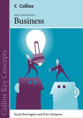 Key Concepts in Business (Collins Key Concepts) by Karen Borrington ...