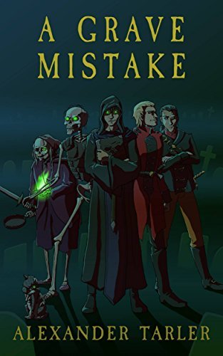 A Grave Mistake by Alexander Tarler | Goodreads