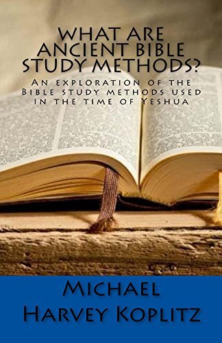 What Are Ancient Bible Study Methods? by Michael Koplitz | Goodreads