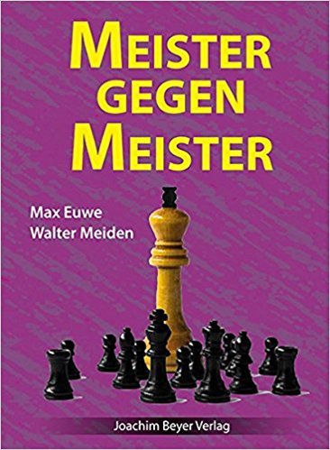 Chess Master vs. Chess Master by Max Euwe | Goodreads