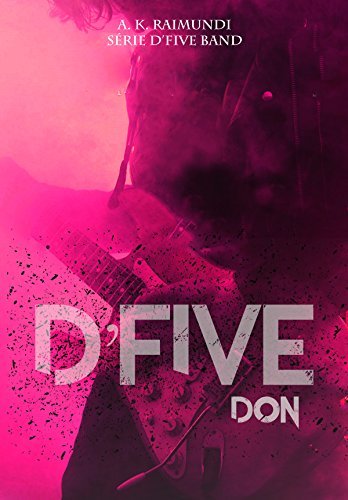 Dominic Ward: SÉRIE D'FIVE BAND, livro 1 by A.K. Raimundi | Goodreads