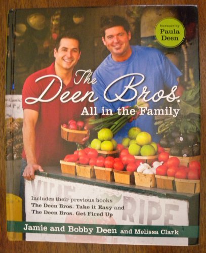 The Deen Bros. All in the Family by Jamie Deen | Goodreads