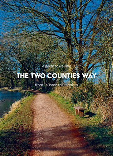 A Guide to Walking the Two Counties Way: From Taunton to Starcross by ...