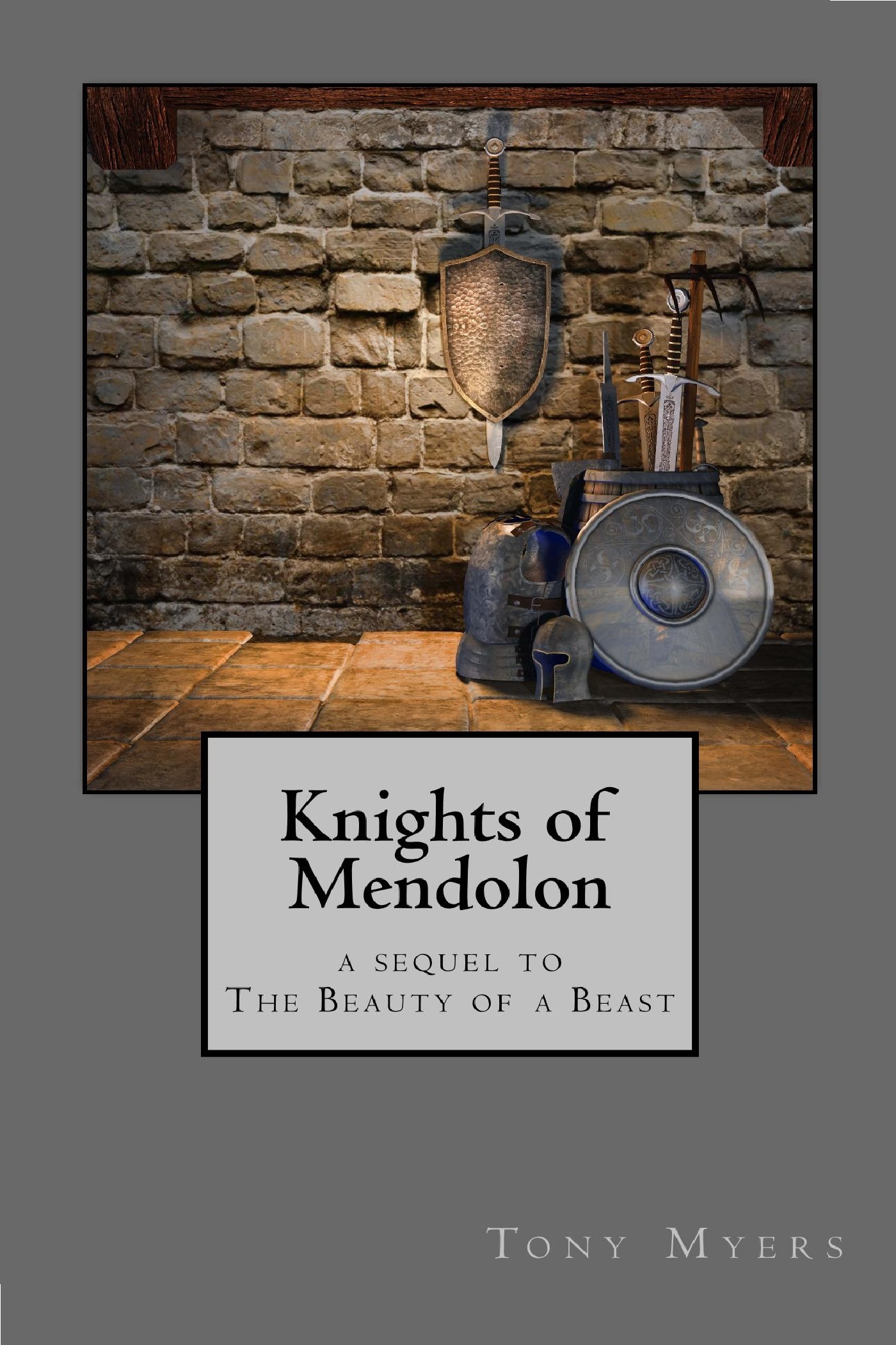 Knights of Mendolon by Tony Myers | Goodreads