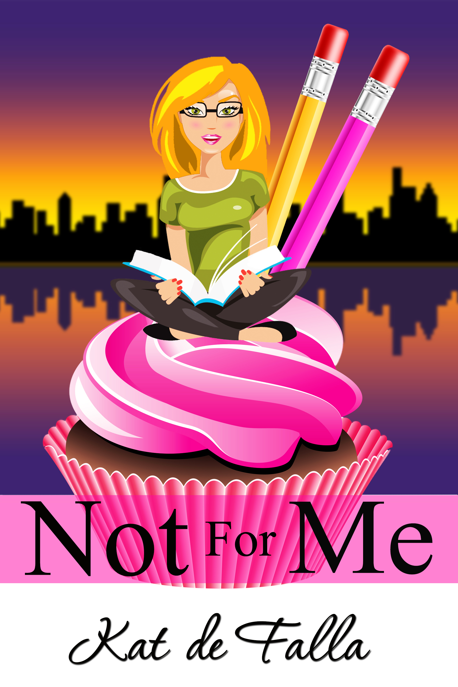Not for Me by Kat de Falla | Goodreads