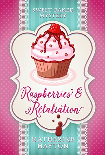 Raspberries and Retaliation by Katherine Hayton | Goodreads