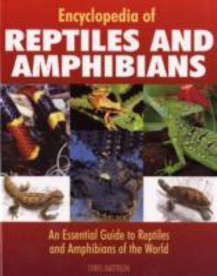 Encyclopedia of Reptiles & Amphibians by Derek Hall | Goodreads