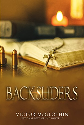 Backsliders (Mega Church Ministers) by Victor McGlothin | Goodreads