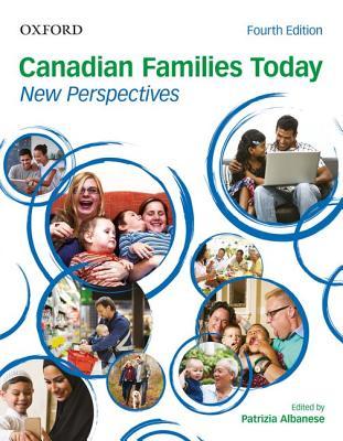 Canadian Families Today: New Perspectives by Patrizia Albanese | Goodreads